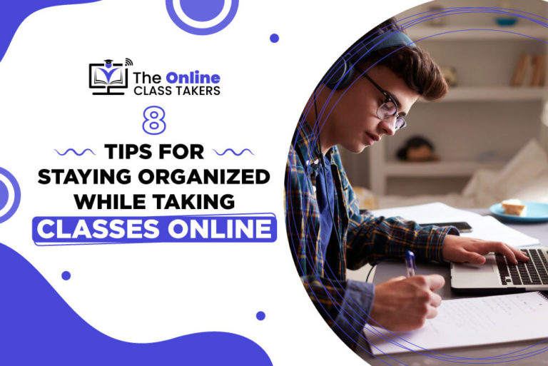 8 Tips For Staying Organized While Taking Classes Online
